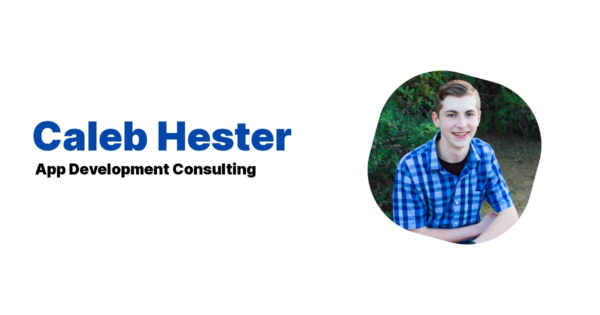 Application Development Consultant | Caleb Hester Consulting
